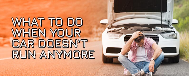 What to Do With A Car that Doesn't Run - Can I Junk A Non Running Car?